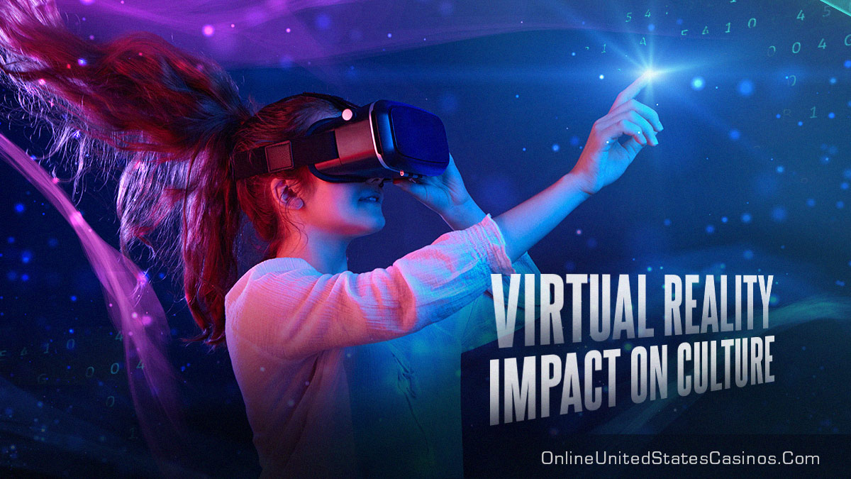 Virtual Reality’s Impact on Culture - Cultural Daily Virtual Reality’s Impact on Culture - Cultural Daily